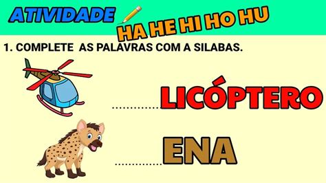 Atividade H Ha He Hi Ho Hu Completar Palavras Youtube