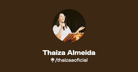 Thaiza Almeida Linktree