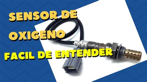 Sensor Oxigeno Facil De Entender YouTube