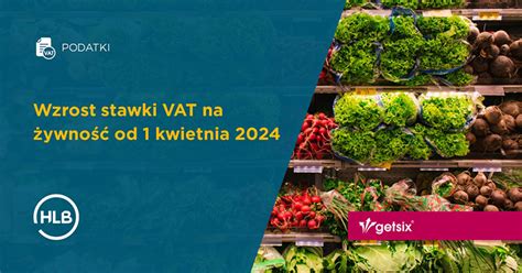 Wzrost Stawki Vat Na Ywno Od Kwietnia