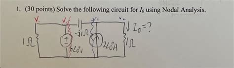 Solved 1 30 Points Solve The Following Circuit For I0 Chegg