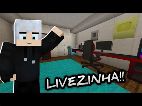 Livezinha De Minecraft Galeraaa Youtube