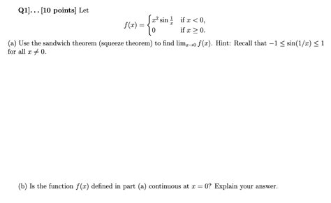 solved q1] [10 points] let f x {x2sinx10 if x