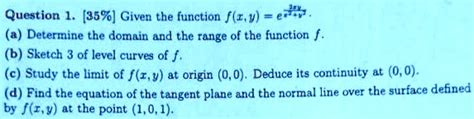 solved given the function f 1 v e a determine the domain and the range of the function f