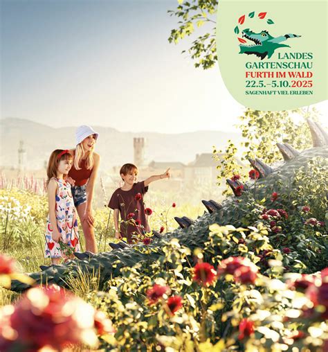Infos Programm Der Landesgartenschau Furth Im Wald 2025 Im