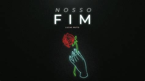 Lucas Muto Nosso Fim Prod Viperbeats Youtube