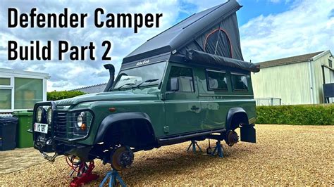 Land Rover Defender Camper Conversion Building Our Ultimate Off Road