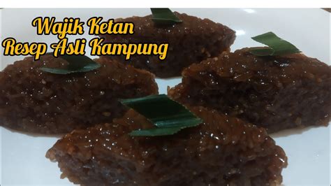 RESEP WAJIK KETAN GULA MERAH ANTI GAGAL YouTube