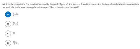 solved let r be the region in the first quadrant bounded by