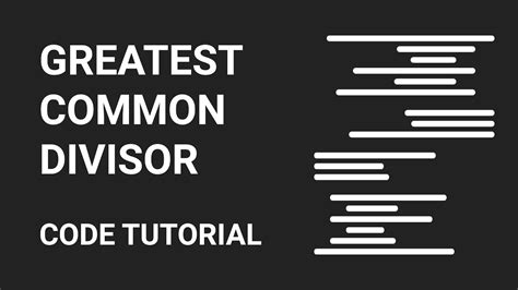 greatest common divisor euclidean algorithm code tutorial youtube