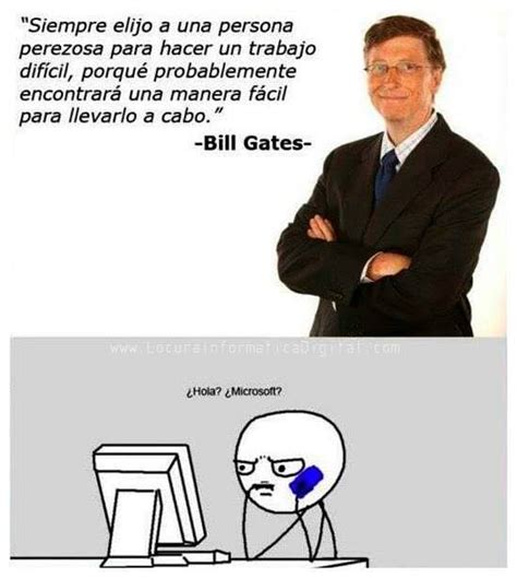 Siempre elijo a una persona perezosa para hacer un trabajo difícil