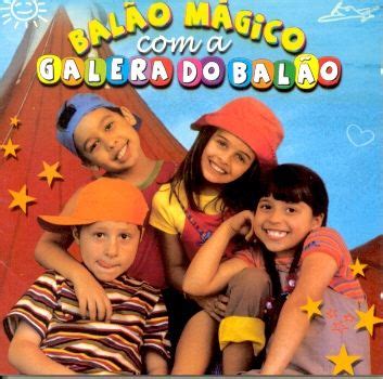 A Turma do Balão Mágico 11 álbuns da Discografia no LETRAS MUS BR