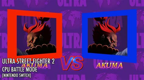 ULTRA STREET FIGHTER 2 CPU BATTLE MODE AKUMA VS AKUMA NEW STYLE