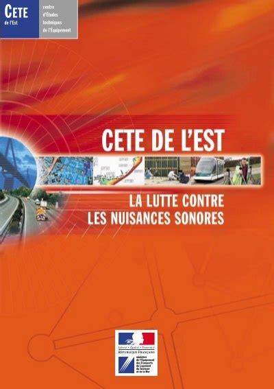 La Lutte Contre Les Nuisances Sonores Le CETE De L Est