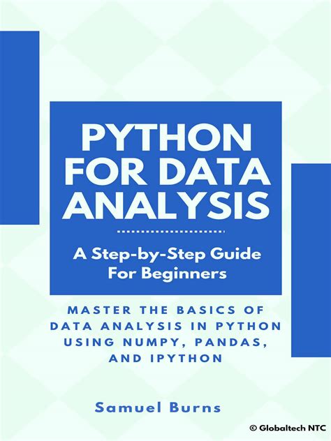 python for data analysis master the basics of data analysis in python using numpy pandas and