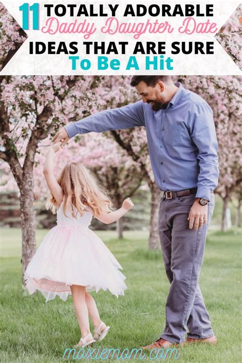 11 Best Daddy Daughter Date Ideas For A Guaranteed Good Time Artofit