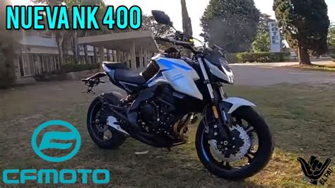 PROBE LA NUEVA CFMOTO NK 400 2023 YouTube