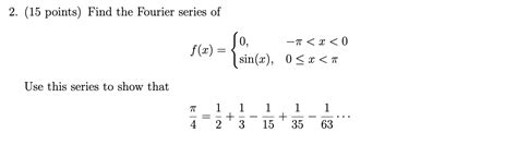 solved 2 15 points find the fourier series of