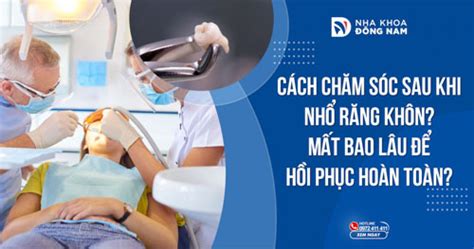Cách chăm sóc răng sau khi nhổ răng khôn đúng cách để tránh viêm nhiễm