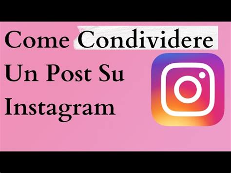 Guida Completa Su Come Condividere Un Post Su Instagram I Migliori