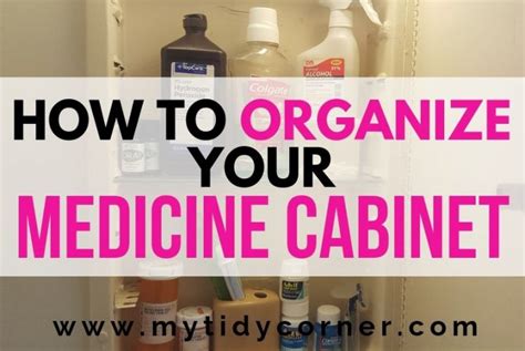 How Organize Your Medicine Cabinet Organization Ideas