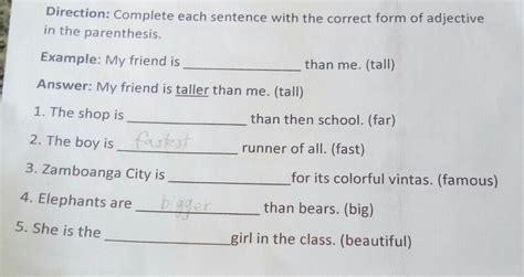 Direction Complete Each Sentence With The Correct Form Of Adjective In