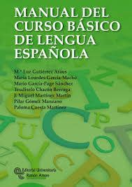 Manual del Curso Básico de Lengua Española by María Luz Gutiérrez Araus