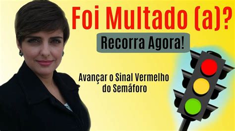 Como RECORRER da MULTA Avançar o sinal vermelho do semafóro Res 371