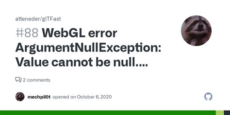 WebGL Error ArgumentNullException Value Cannot Be Null Parameter Name