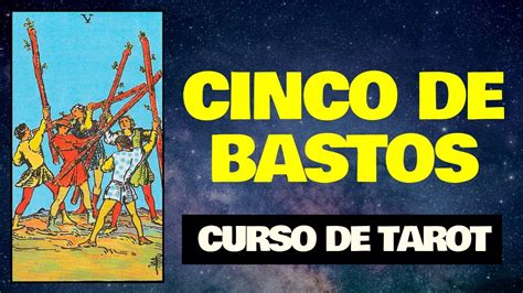 Significado del 5 de bastos en amor según baraja española Tras Tucada