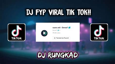 Sound Danzz DJ RUNGKAD VIRAL TIK TOK YouTube