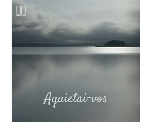 Apalavradedeus Posted To Instagram Salmos 46 10 ARC Aquietai Vos E