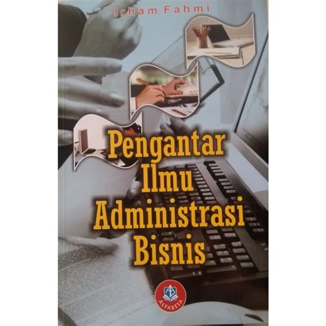 Jual BUKU ORIGINAL Pengantar Ilmu Administrasi Bisnis Edisi Revisi