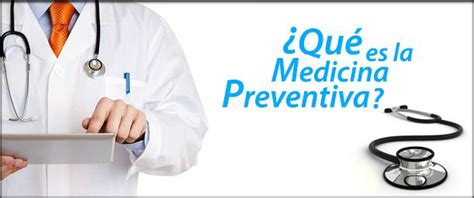 Qué es la medicina preventiva Infoguia
