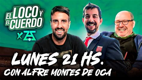 EL LOCO Y EL CUERDO EPISODIO 147 Con Alfre Montes De Oca YouTube