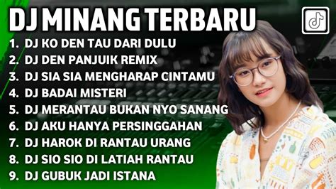 DJ MINANG TERBARU 2023 FULL BASS VIRAL TIKTOK DJ KOK DEN TAU DARI