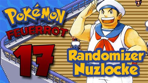 FIESE MATROSEN Randomizer Nuzlocke Pokemon Feuerrot 17 YouTube