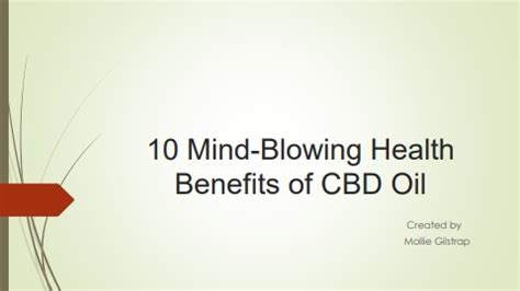 10 Mind Blowing Health Benefits Of CBD Oil