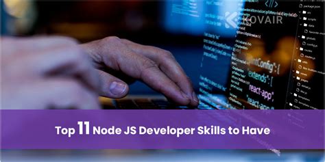 top 11 node js developer skills to have in 2024 kovair blog