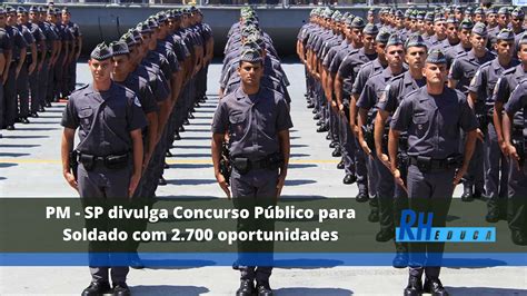 Pm Sp Divulga Concurso P Blico Para Soldado Oportunidades
