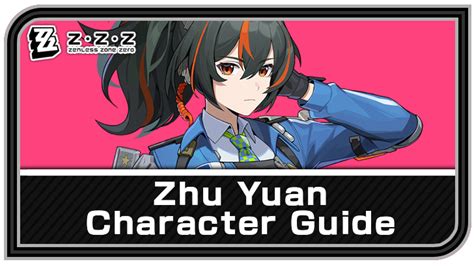 Zhu Yuan Build Guide And Release Date Zenless Zone Zero ZZZ Game8