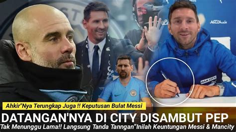 Tak Menunggu Lama Hengkang Di Psgmessi Ahkir Nya Pilih Mancity Tolak