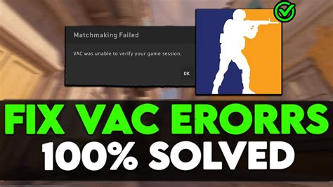 How To Fix CS2 VAC Was Unable To Verify Your Game Session Error 2024