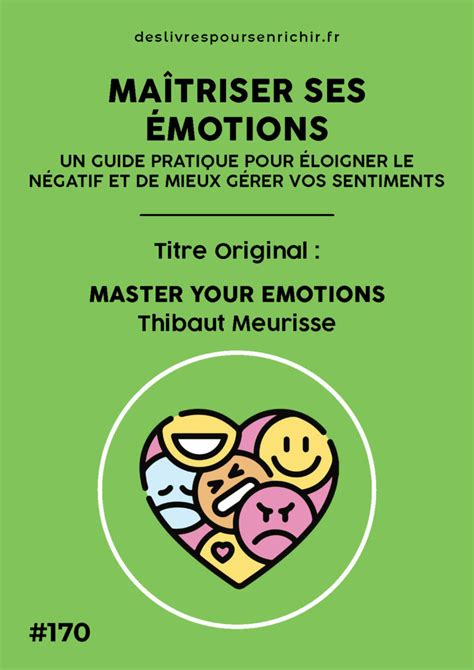 Maîtrisez ses émotions un guide pratique pour éloigner le négatif et