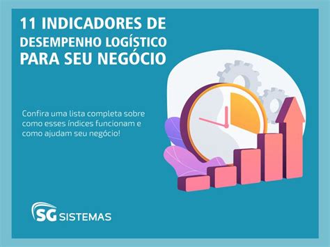 11 indicadores de desempenho logístico para seu negócio
