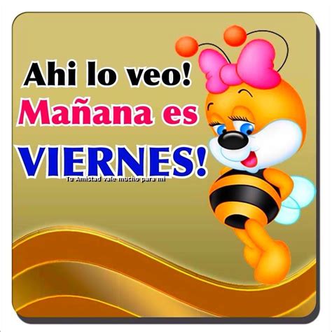 Mañana es Viernes Imágenes Fotos y Gifs para Compartir Página 2
