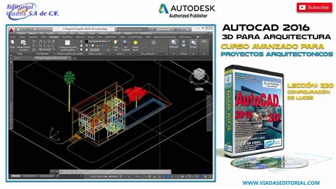 AutoCAD 2016 3D Curso Avanzado Lección 230 Configuración de Luces