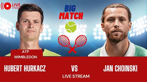ATP LIVE HUBERT HURKACZ VS JAN CHOINSKI ATP WIMBLEDON CHAMPION 2023