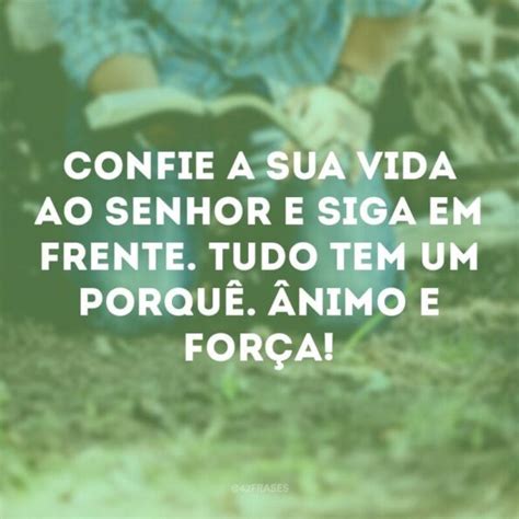 65 frases de força para superar qualquer problema na vida
