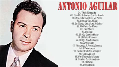 Antonio Aguilar Sus Grandes Exitos Las Mejores Canciones De